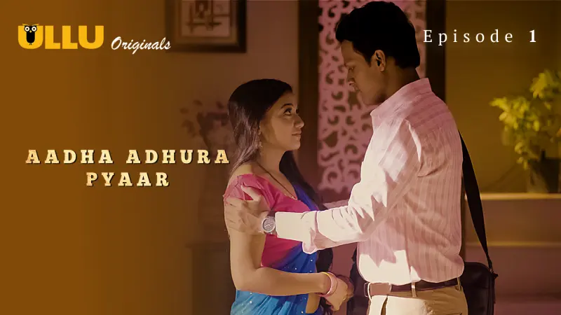 Watch Aadha Adhura Pyaar Episode 1 Full Video » MasaHub