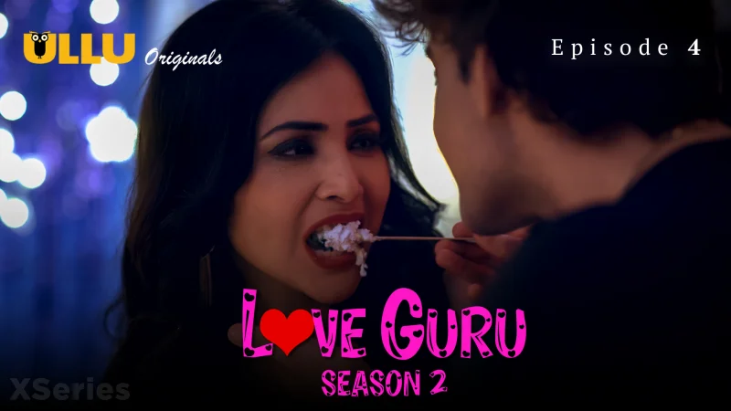 Watch Love Guru S2 Episode 4 Full Video » MasaHub