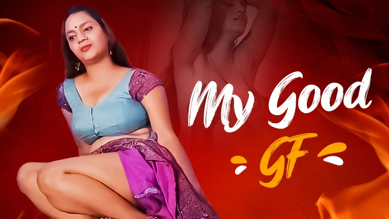 Watch My Good GF Full Video » MasaHub