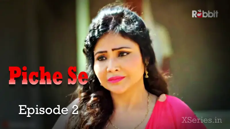 Watch Piche Se Episode 2 Full Video » MasaHub