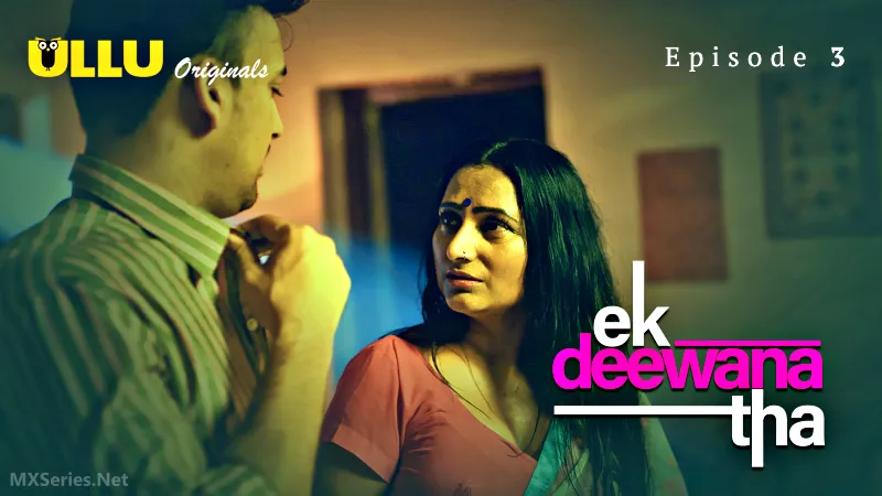 Watch Ek Deewana Tha Episode 3 Full Video » MasaHub