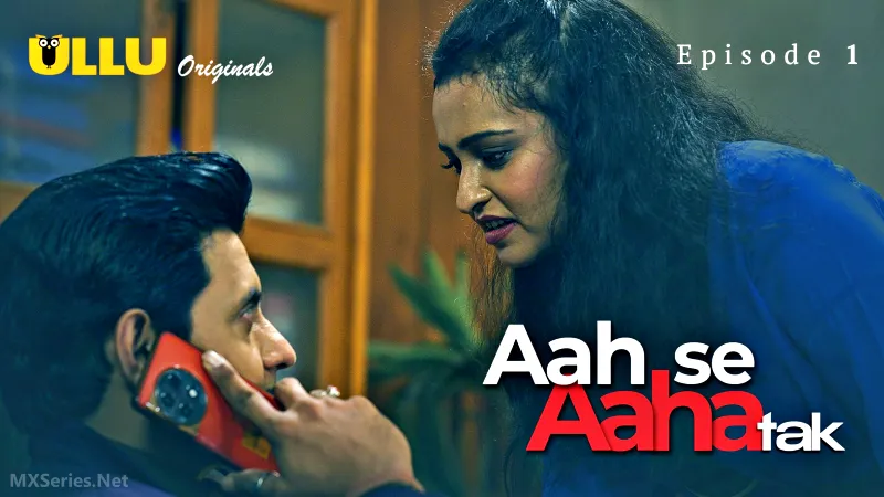 Watch Aah Se Aaha Tak Episode 1 Full Video » MasaHub