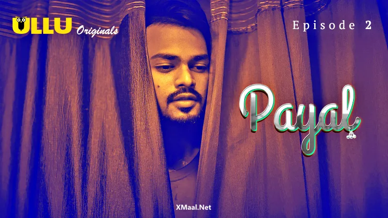 Watch Payal Episode 2 Full Video » MasaHub