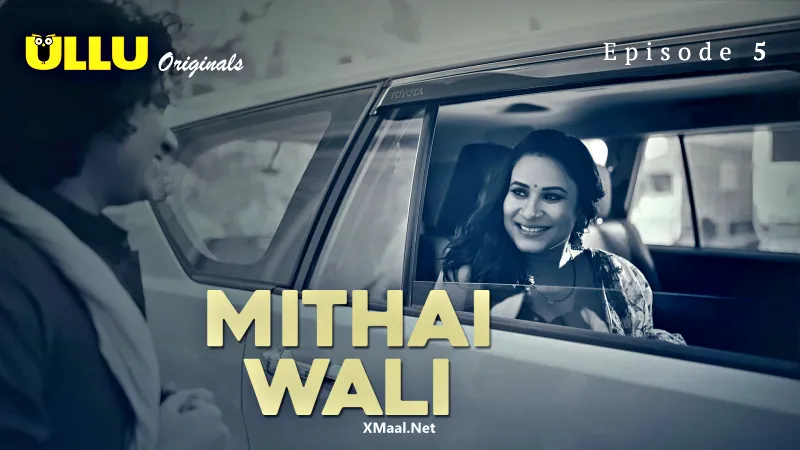 Watch Mithai Wali Episode 5 Full Video » MasaHub