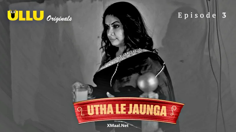 Watch Utha Le Jaunga Episode 3 Full Video » MasaHub