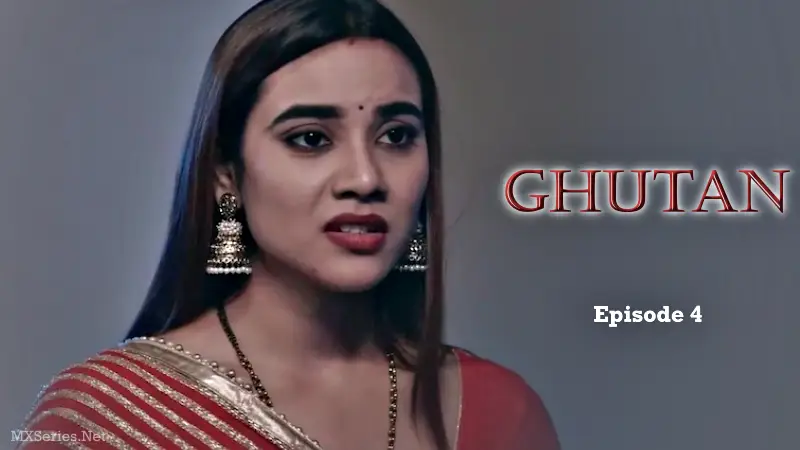 Watch Ghutan Episode 4 Full Video » MasaHub
